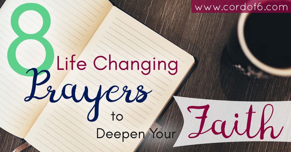8 Life-Changing Prayers To Deepen Your Faith - Valerie Murray