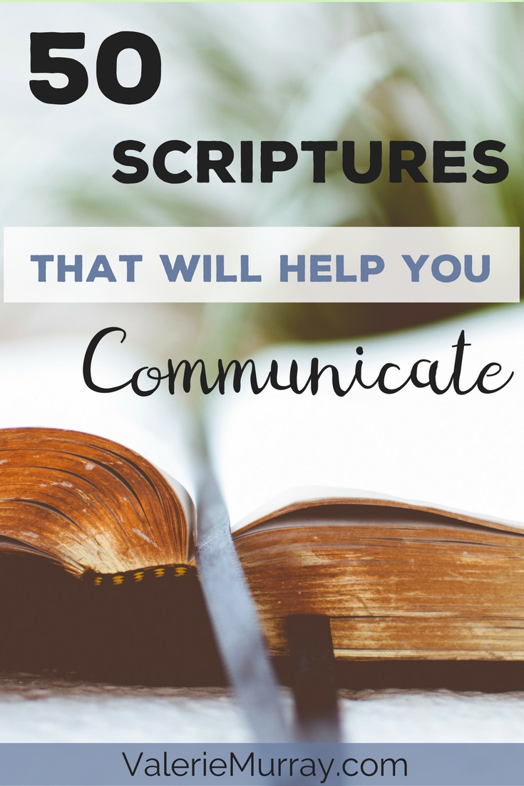 50 Scriptures That Will Help You Communicate - Valerie Murray