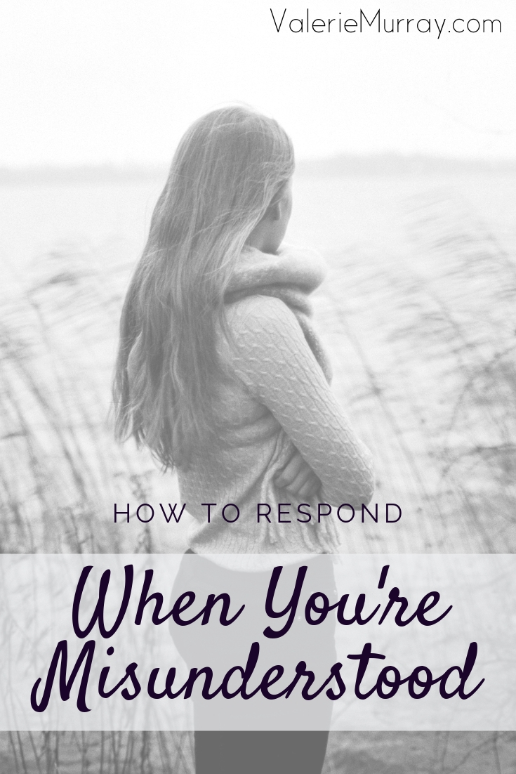 How To Respond When You're Misunderstood - Valerie Murray