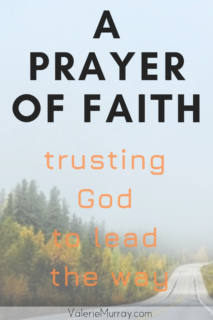 A Prayer of Faith - Valerie Murray