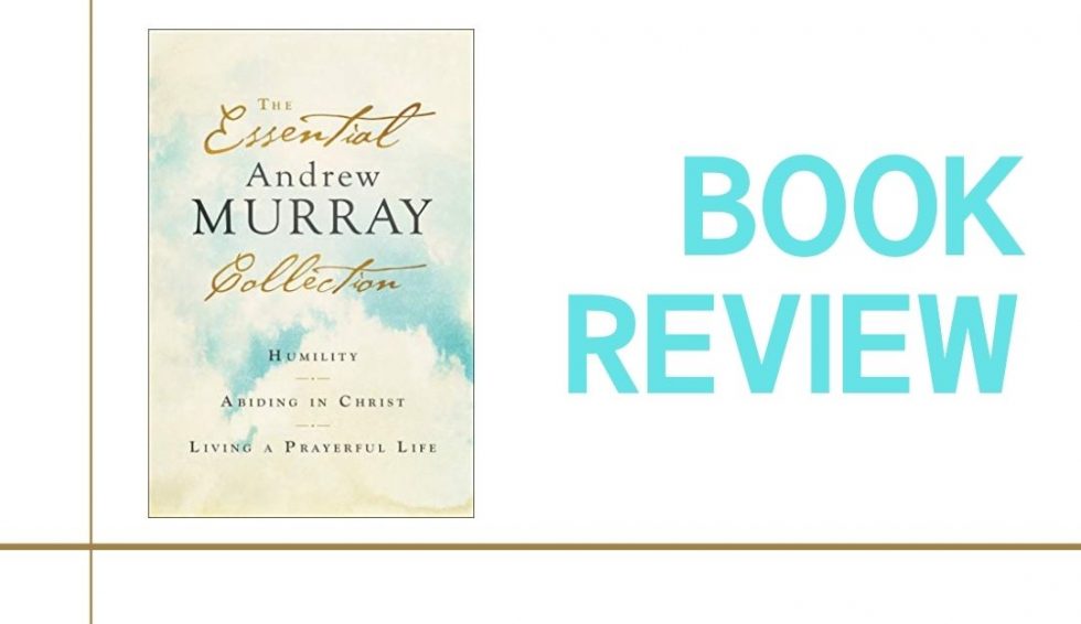 The Essential Andrew Murray Collection: Book Review - Valerie Murray
